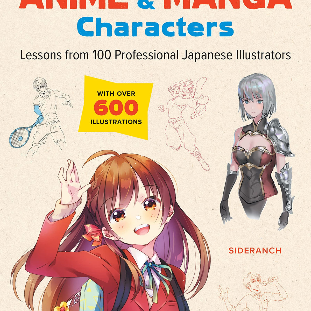 Learn to Draw Exciting Anime & Manga Characters by Sideranch – Book Hero