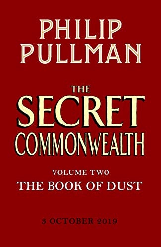 The Secret Commonwealth: The Book of Dust Volume Two by Philip Pullman ...