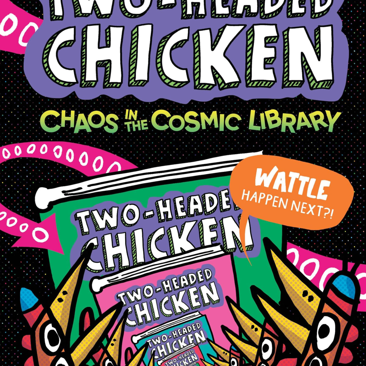 Two-Headed Chicken: Chaos in the Cosmic Library by Tom Angleberger ...