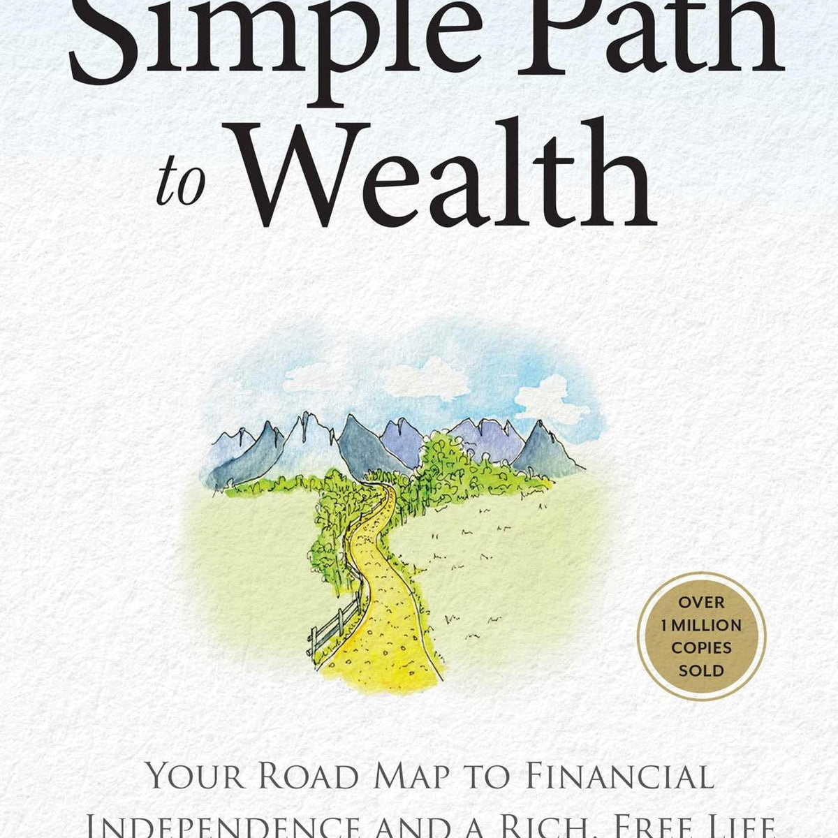 The Simple Path to Wealth (Revised & Expanded 2025 Edition) by JL ...