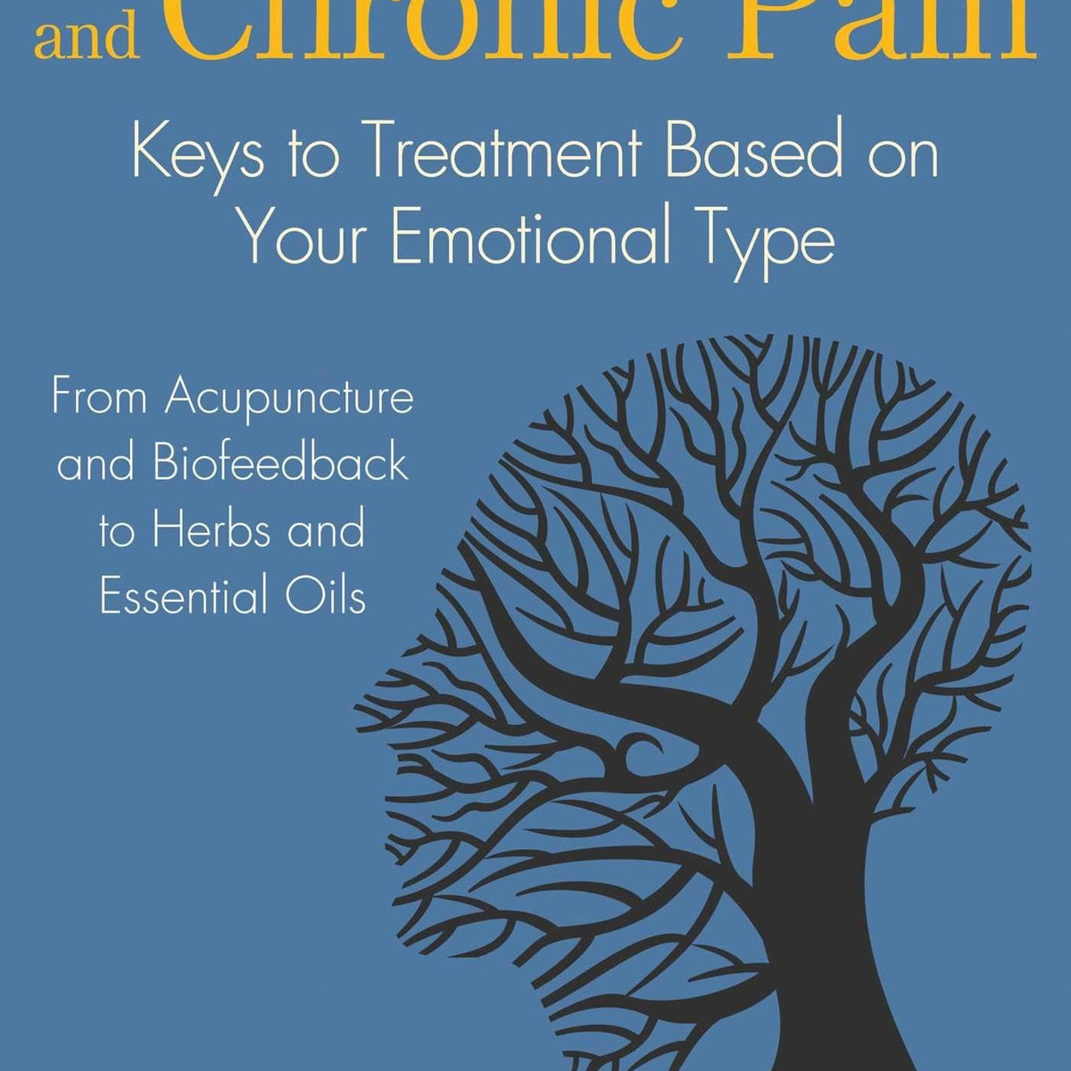 Overcoming Acute and Chronic Pain by Marc S. Micozzi and Sebhia Marie ...