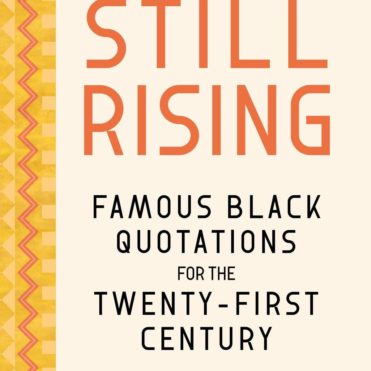 Famous Black Quotations for the Twenty-First Century by Janet Cheatham ...