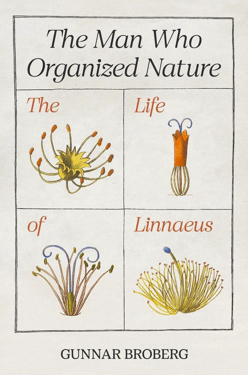 The Man Who Organized Nature by Professor Gunnar Broberg – Book Hero