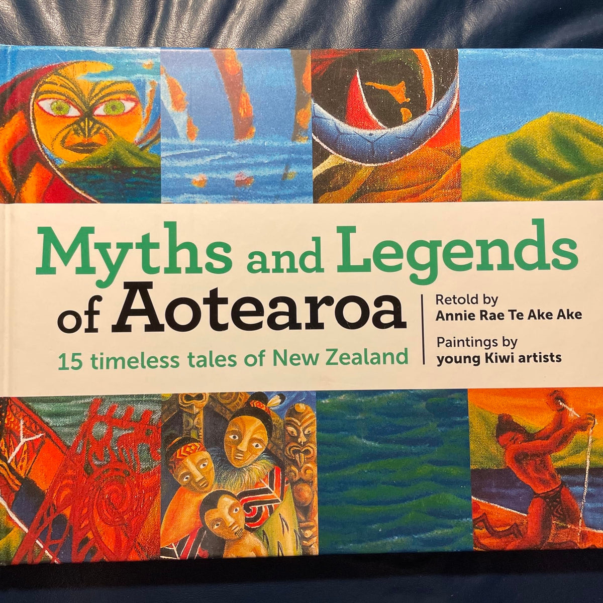 Myths and Legends of Aotearoa by Annie Rae Te Ake Ake – Book Hero