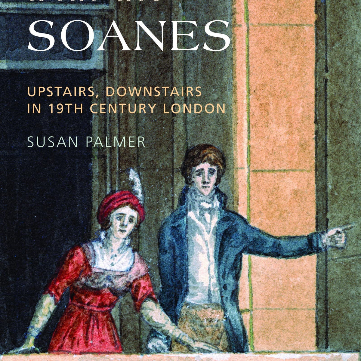 At Home with the Soanes by Susan Palmer – Book Hero