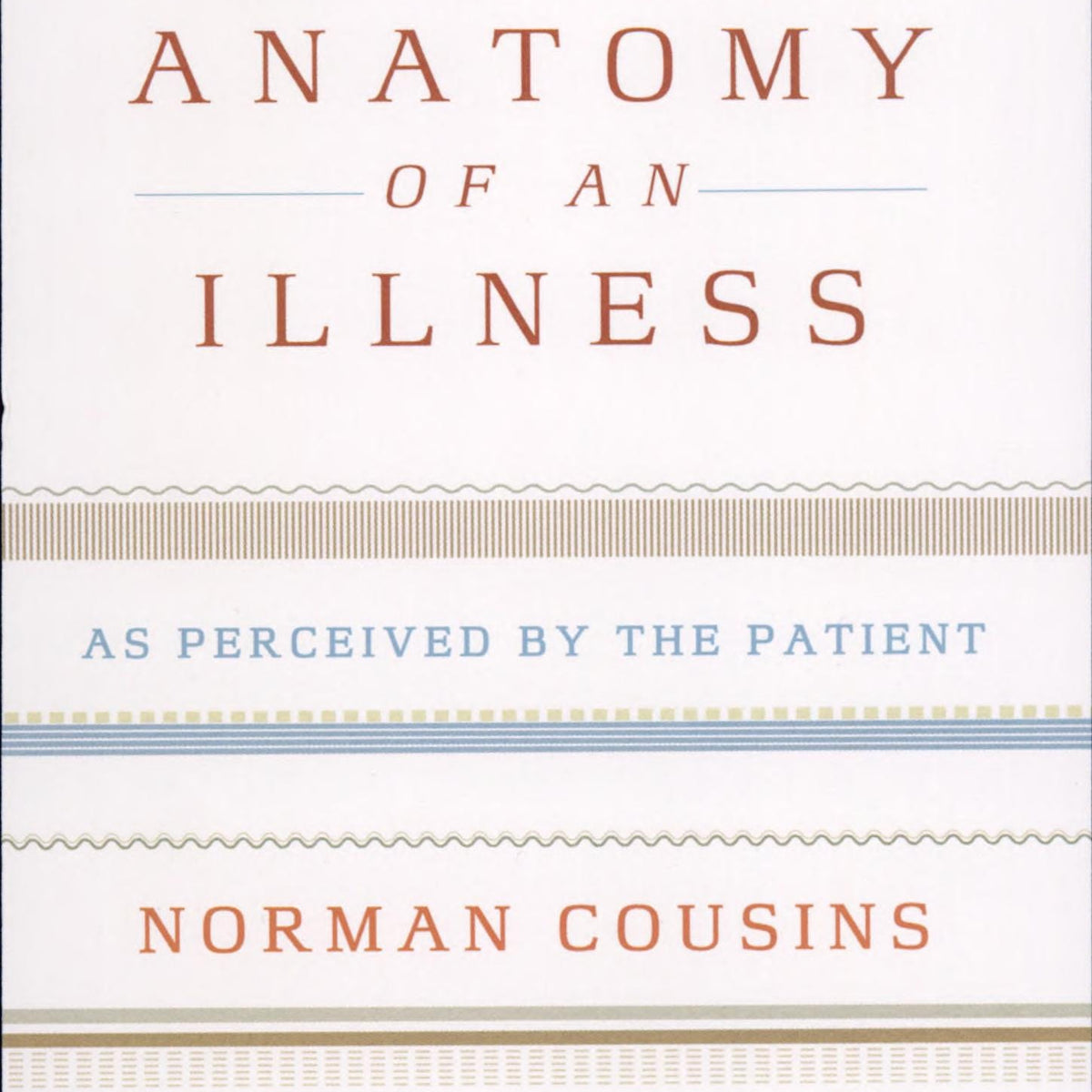 Anatomy of an Illness by Norman Cousins – Book Hero