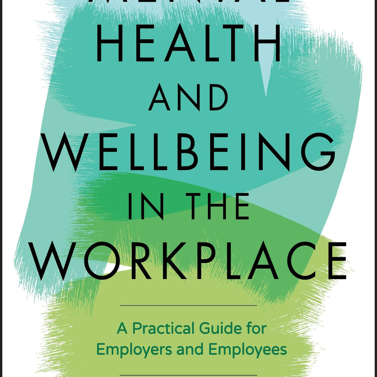 Mental Health and Wellbeing in the Workplace by Donna Butler and Gill ...