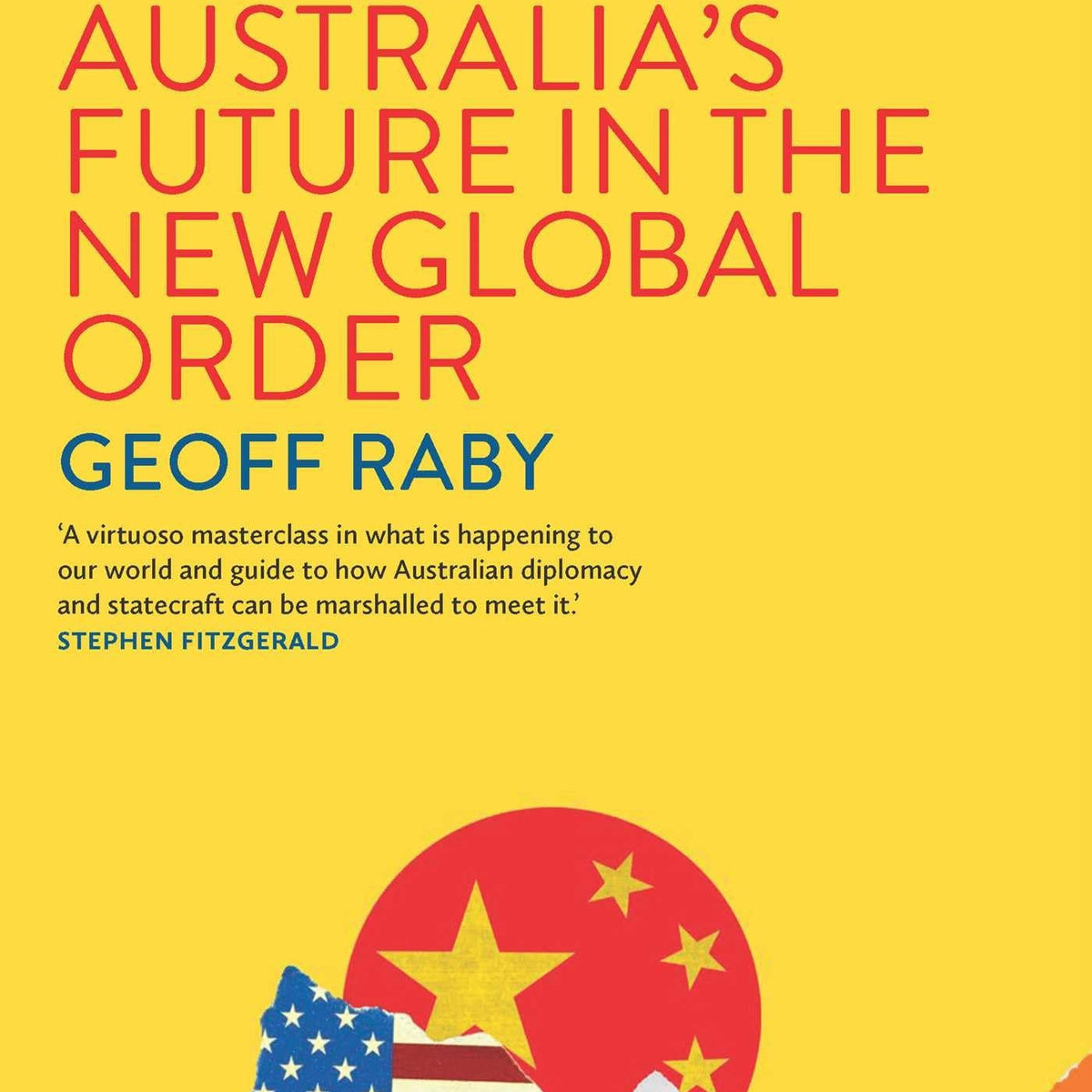 China's Grand Strategy and Australia's Future in the New Global Order ...