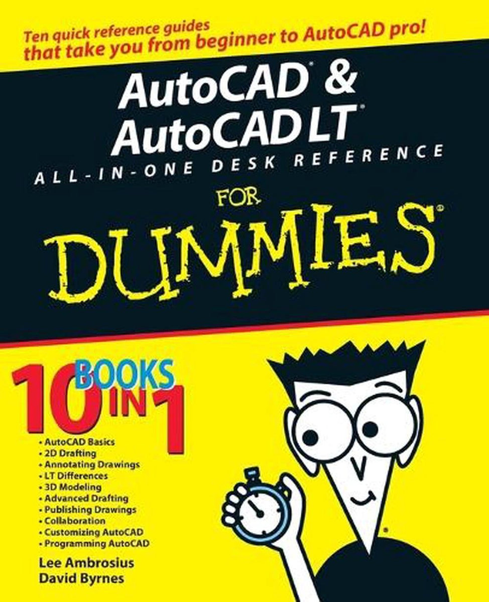 AutoCAD and AutoCAD LT All-in-One Desk Reference For Dummies by David ...