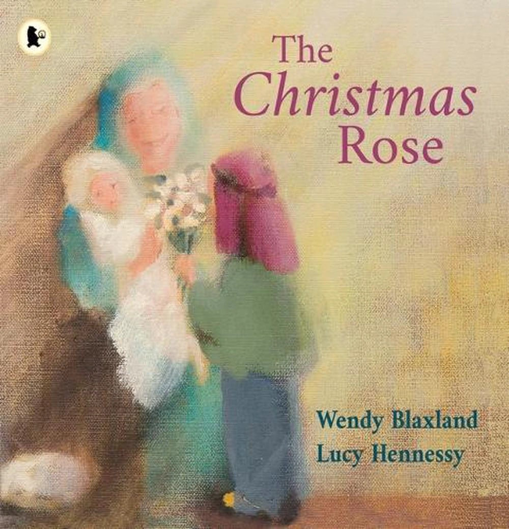 The Christmas Rose by Wendy Blaxland – Book Hero