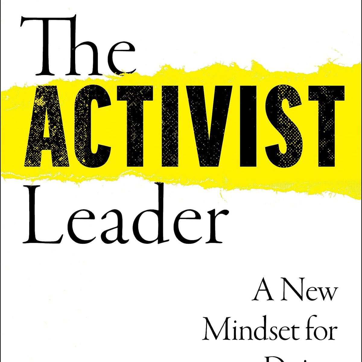 The Activist Leader by Lucy Parker and Jon Miller – Book Hero