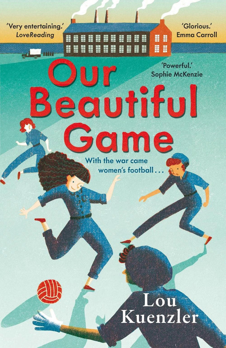 Our Beautiful Game by Lou Kuenzler – Book Hero