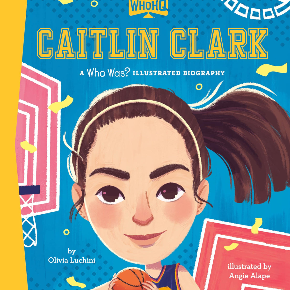 Caitlin Clark: A Who HQ Illustrated Biography by Who HQ and Olivia ...