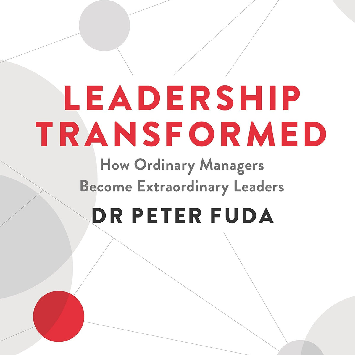 Leadership Transformed by Peter Fuda – Book Hero