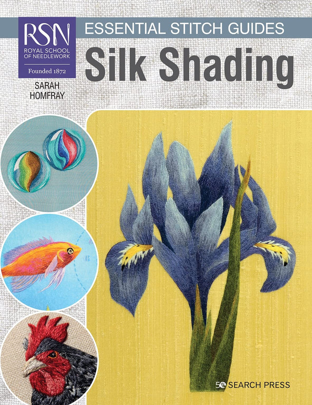 RSN Essential Stitch Guides: Silk Shading by Sarah Homfray – Book Hero