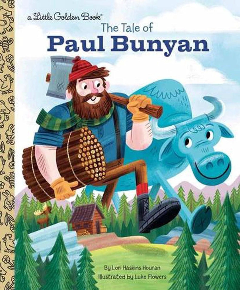 The Tale of Paul Bunyan by Lori Haskins Houran and Luke Flowers – Book Hero