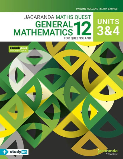 Jacaranda Maths Quest 12 General Mathematics Units 3&4 for Queensland ...