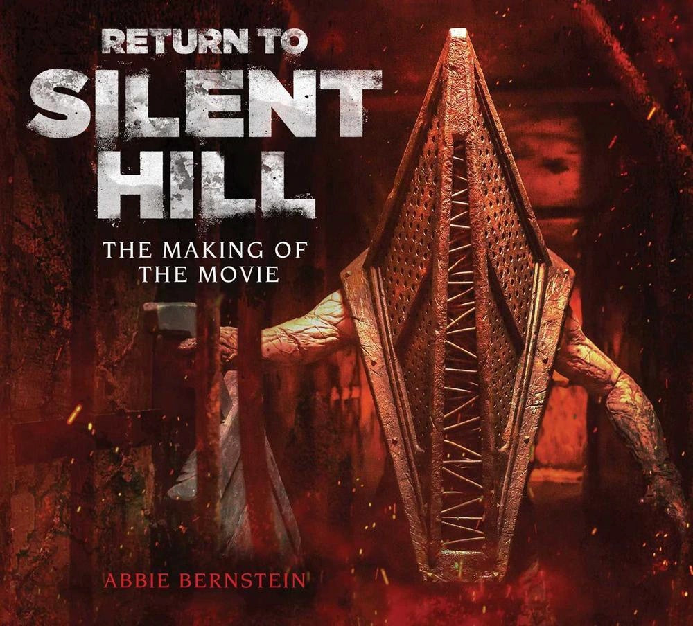Return to Silent Hill: The Making of the Movie by Abbie Bernstein ...