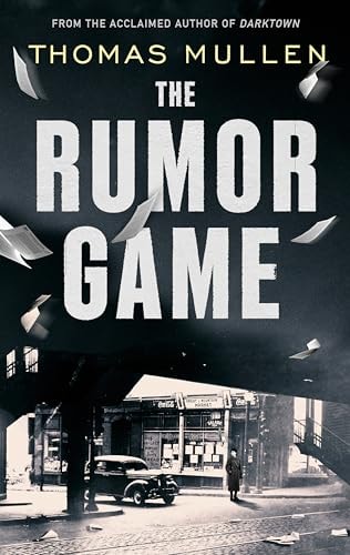 The Rumor Game by Thomas Mullen – Book Hero