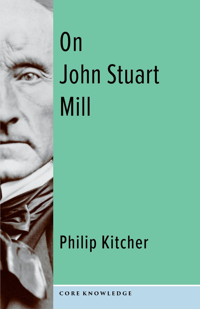 On John Stuart Mill by Philip Kitcher – Book Hero