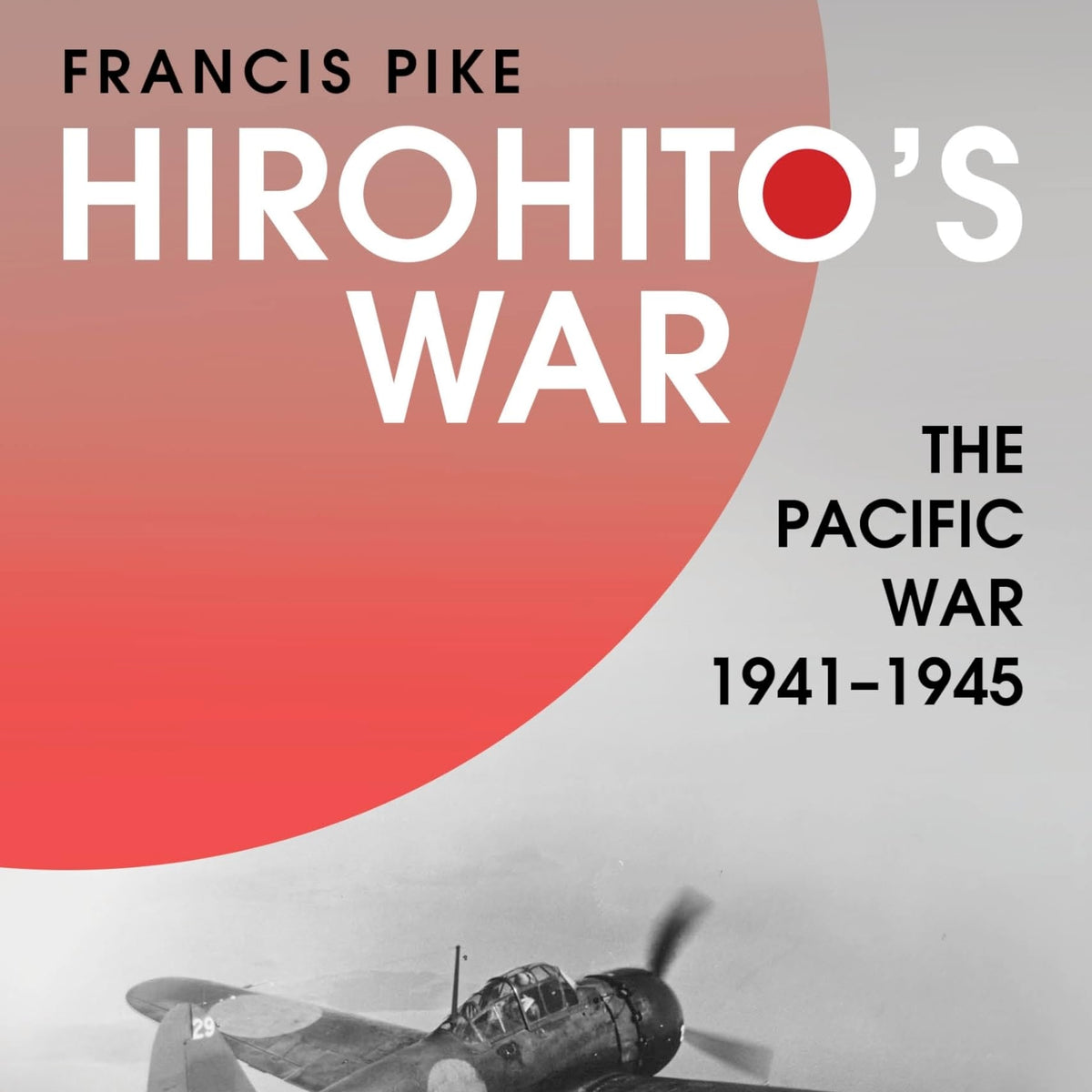Hirohito's War by Dr Francis Pike – Book Hero