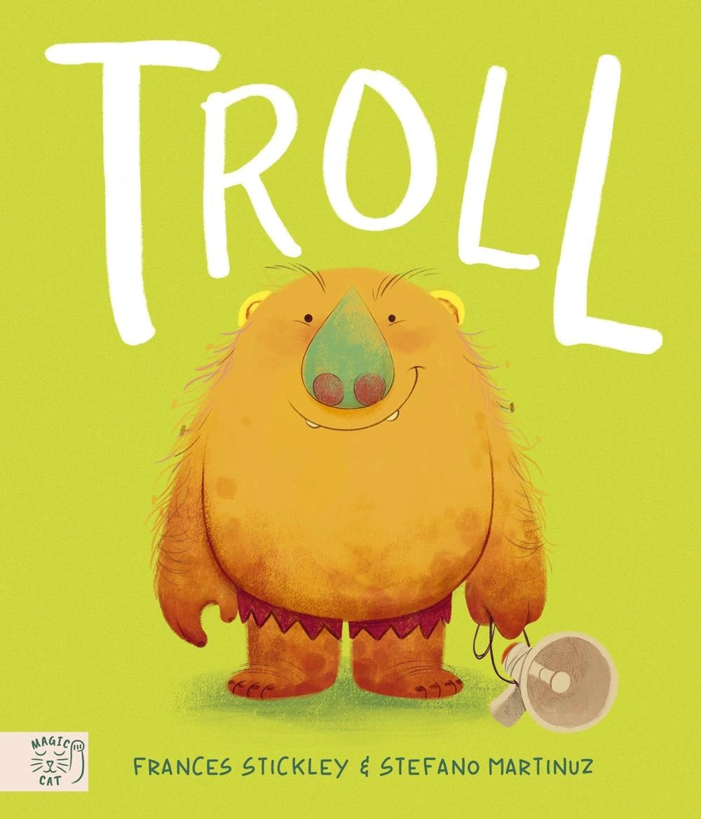 Troll: The Times Children's Book of the Week by Frances Stickley – Book ...