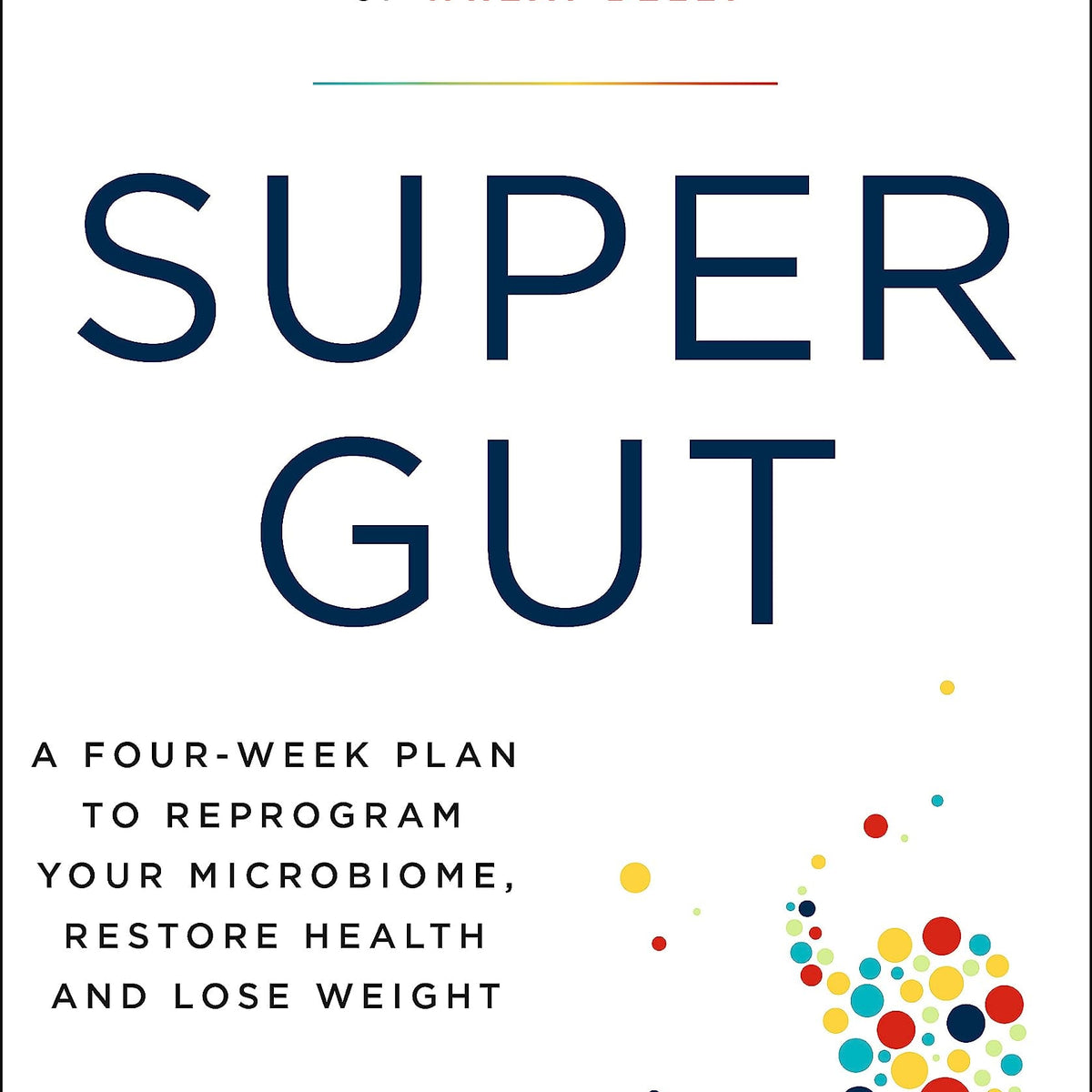 Super Gut by Dr Dr William Davis – Book Hero