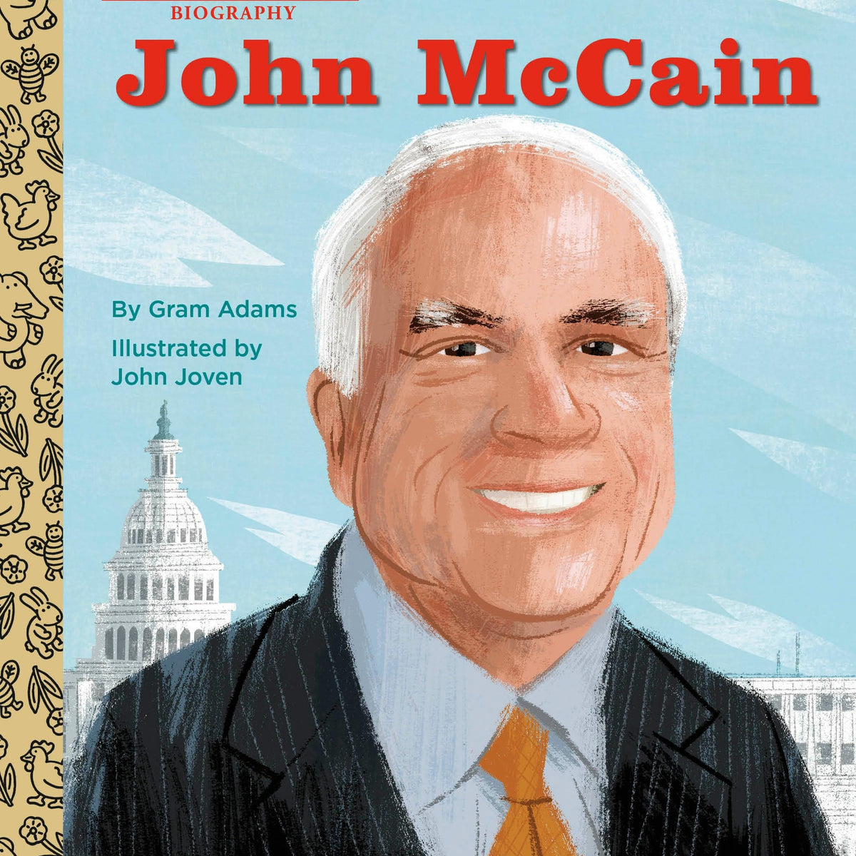 John McCain: A Little Golden Book Biography by Gram Adams and John ...