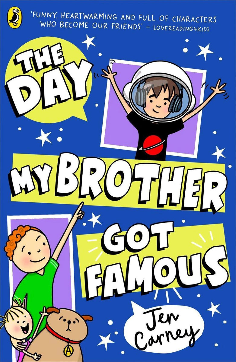 The Day My Brother Got Famous by Jen Carney – Book Hero