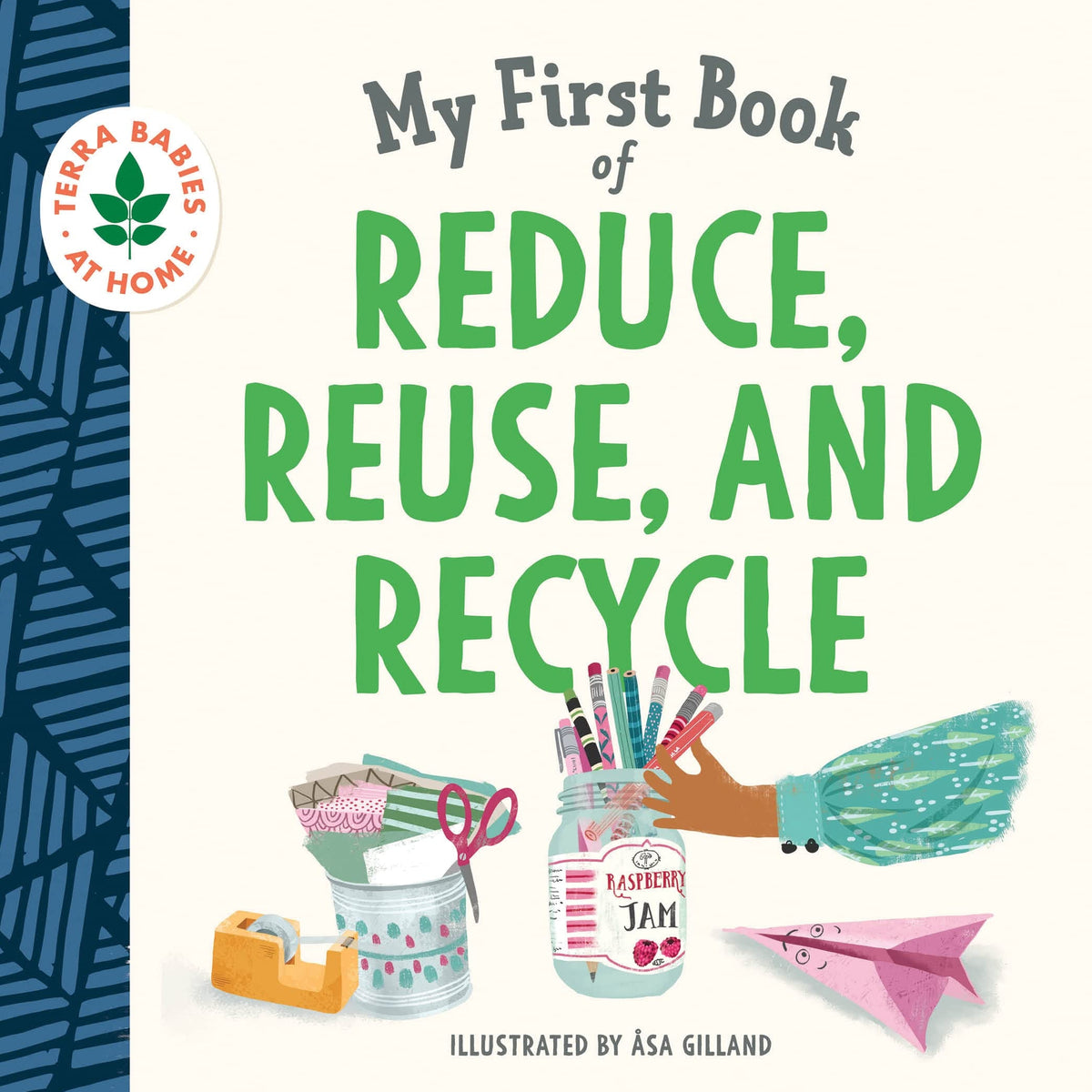 My First Book of Reduce, Reuse, and Recycle by duopress labs and Åsa ...