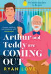 Arthur and Teddy Are Coming Out by Ryan Love – Book Hero