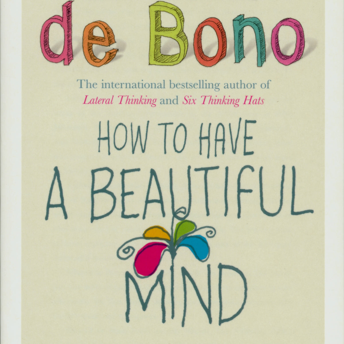 How To Have A Beautiful Mind by Edward de Bono – Book Hero