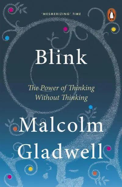 Blink by Malcolm Gladwell – Book Hero