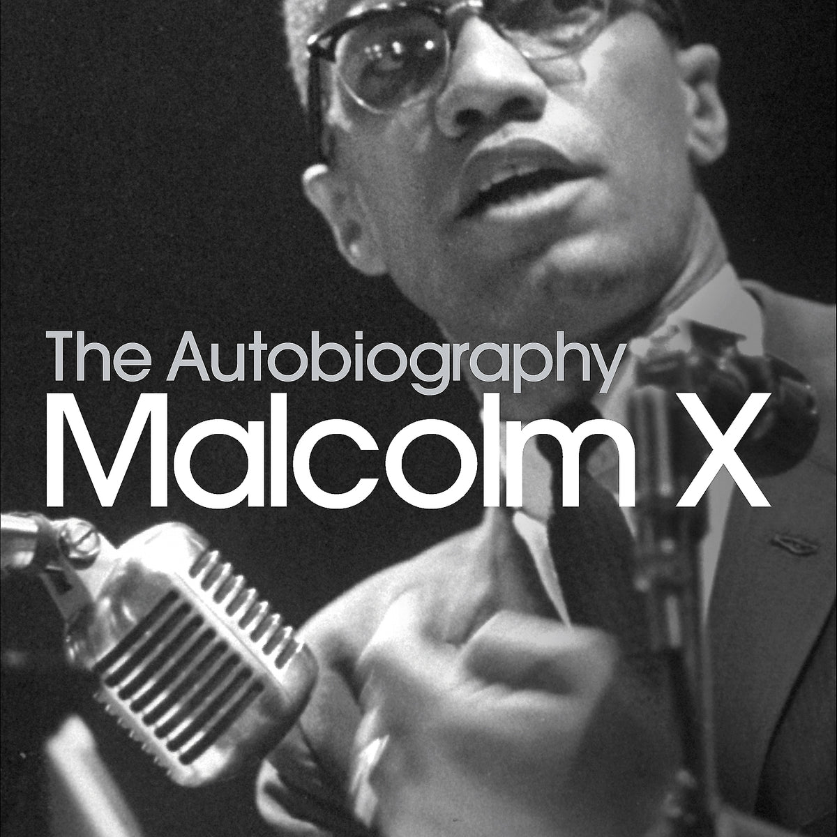 The Autobiography of Malcolm X by Malcolm X and Alex Haley – Book Hero