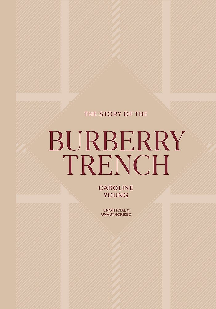 The Story of the Burberry Trench by Caroline Young – Book Hero