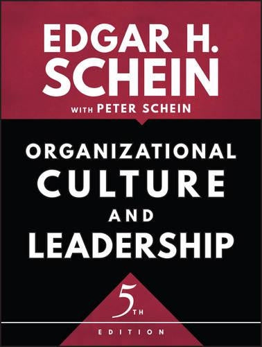 Organizational Culture and Leadership by Edgar H. Schein – Book Hero