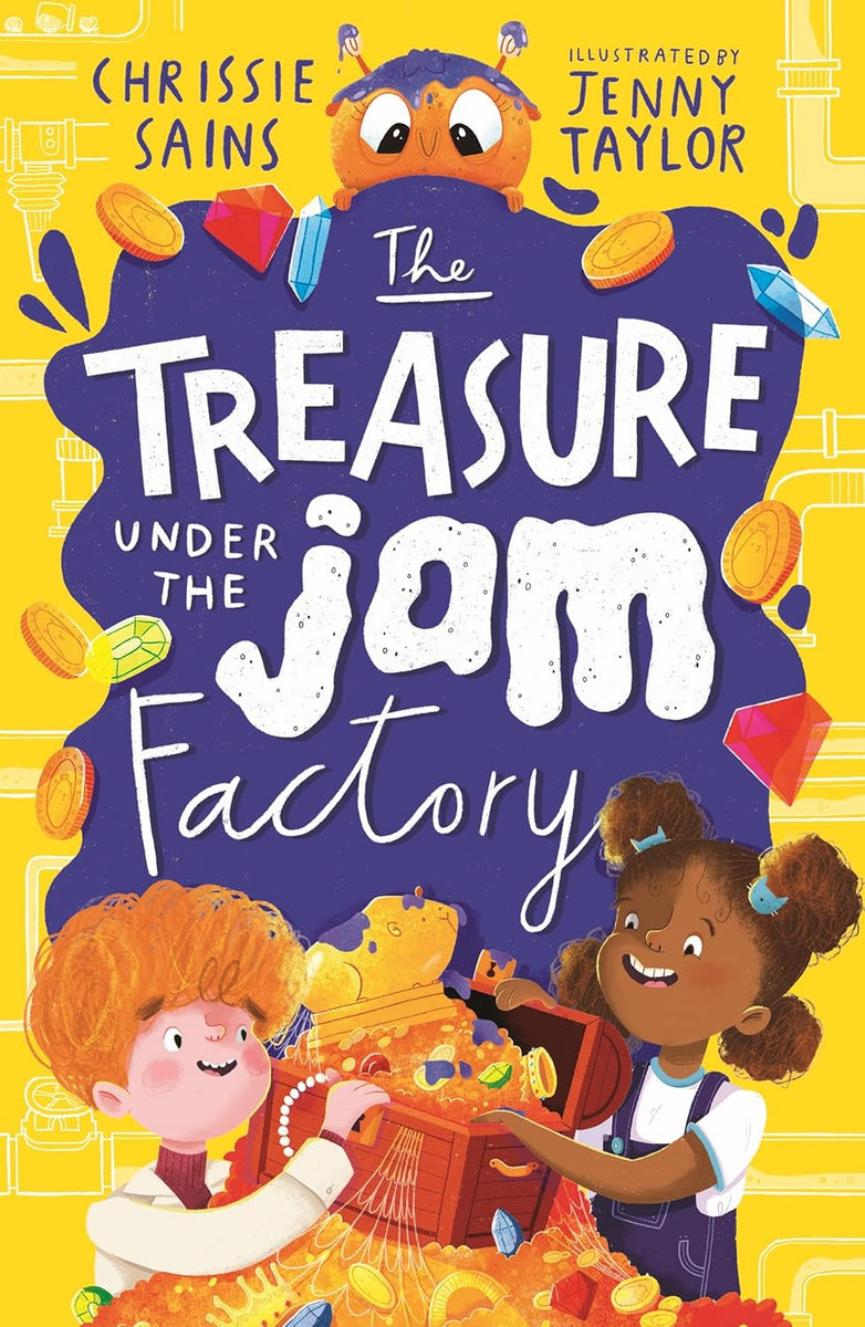 The Treasure Under the Jam Factory by Chrissie Sains – Book Hero