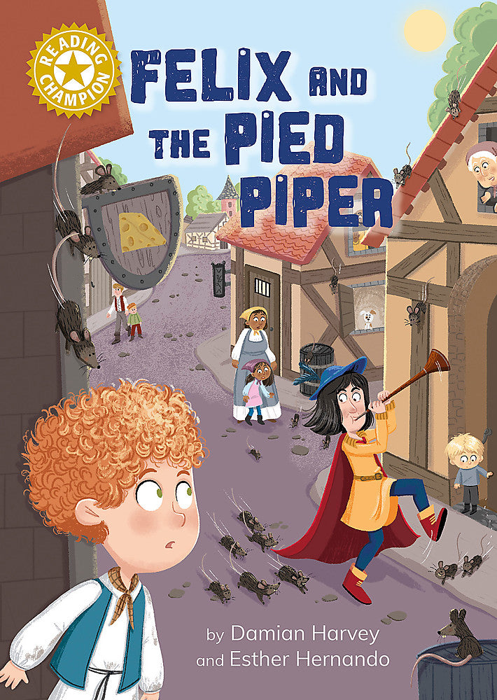 Reading Champion: Felix and the Pied Piper by Damian Harvey – Book Hero