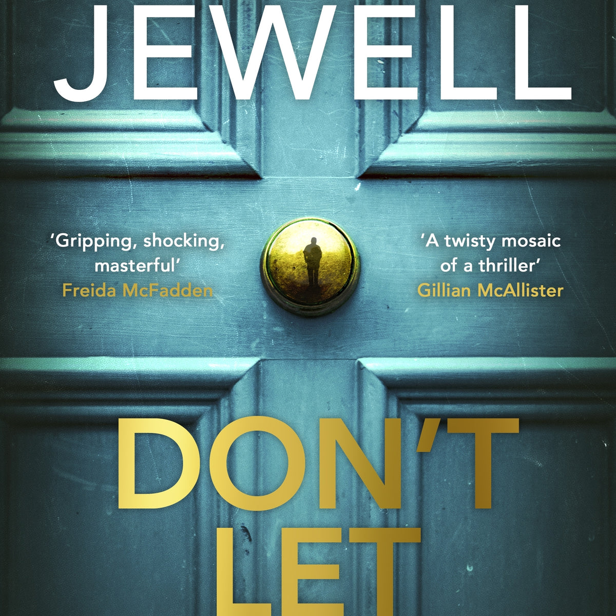 Don’t Let Him In by Lisa Jewell – Book Hero