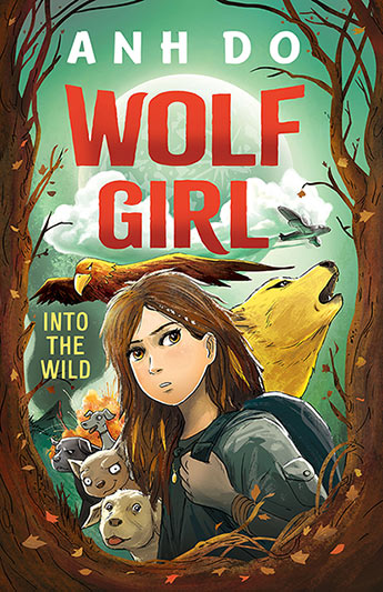 Into the Wild: Wolf Girl 1 by Anh Do – Book Hero