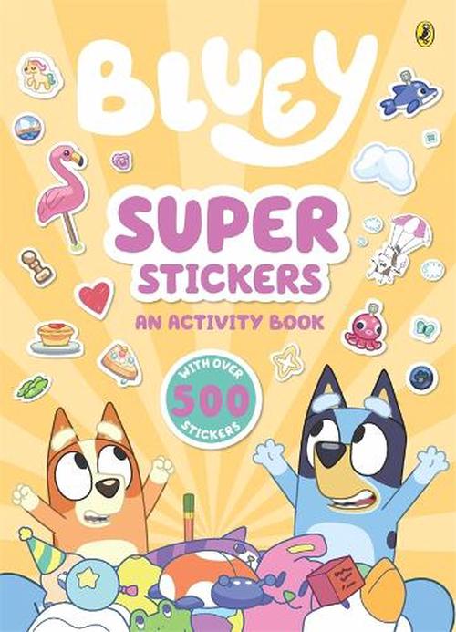 Bluey: Super Stickers by Bluey – Book Hero