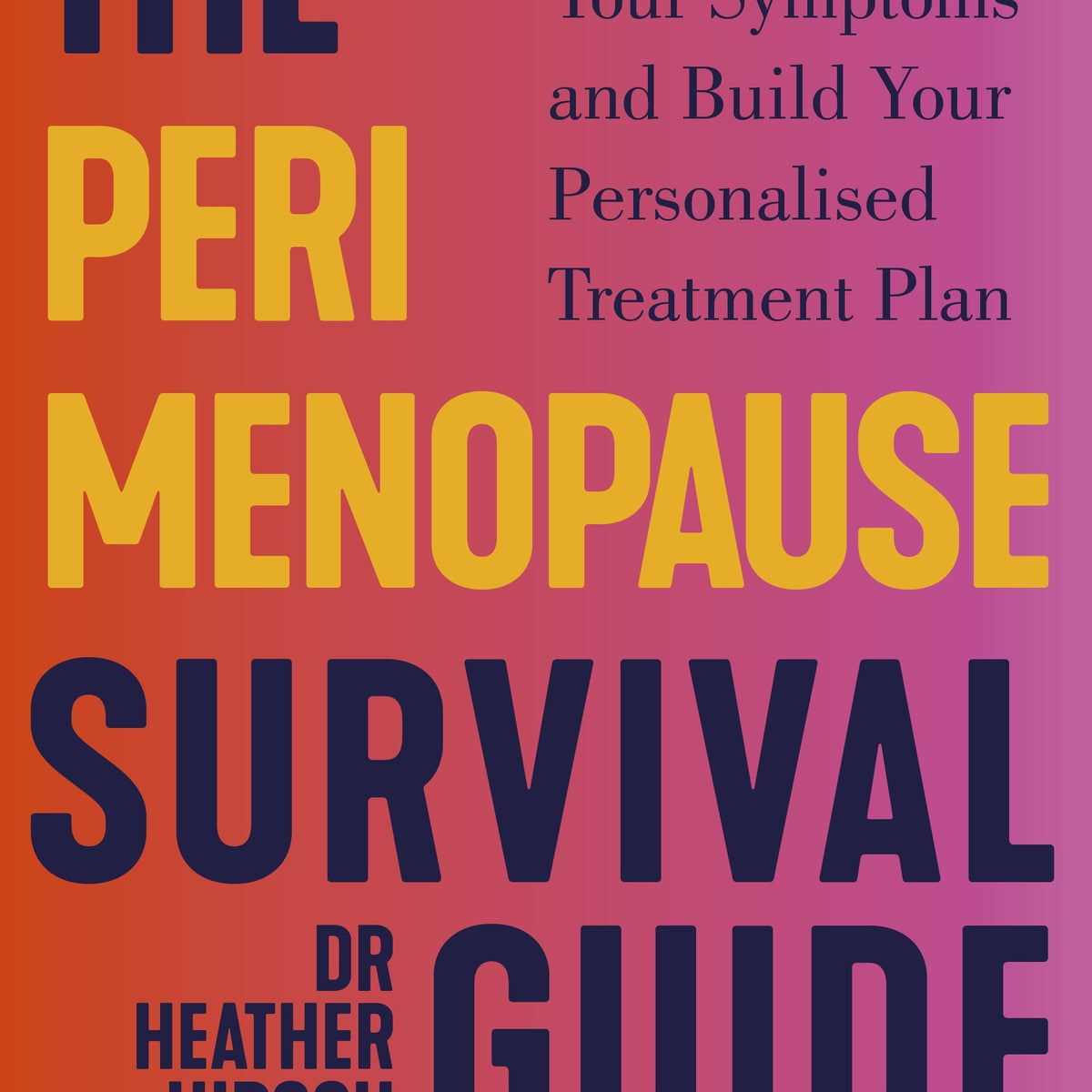 The Perimenopause Survival Guide by Dr Heather Hirsch – Book Hero