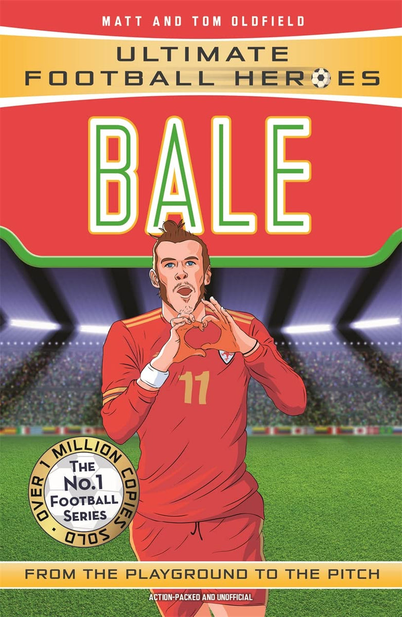 Bale (Ultimate Football Heroes - the No. 1 football series) by Matt ...