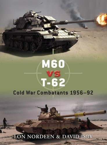 M60 vs T-62 by Lon Nordeen and David Isby – Book Hero