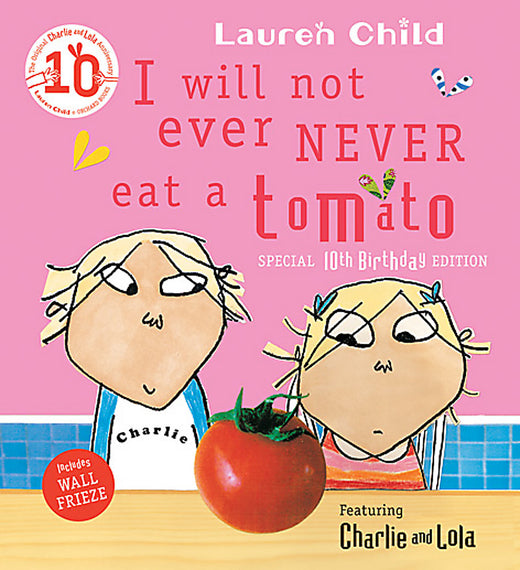 Charlie and Lola: I Will Not Ever Never Eat A Tomato by Lauren Child ...