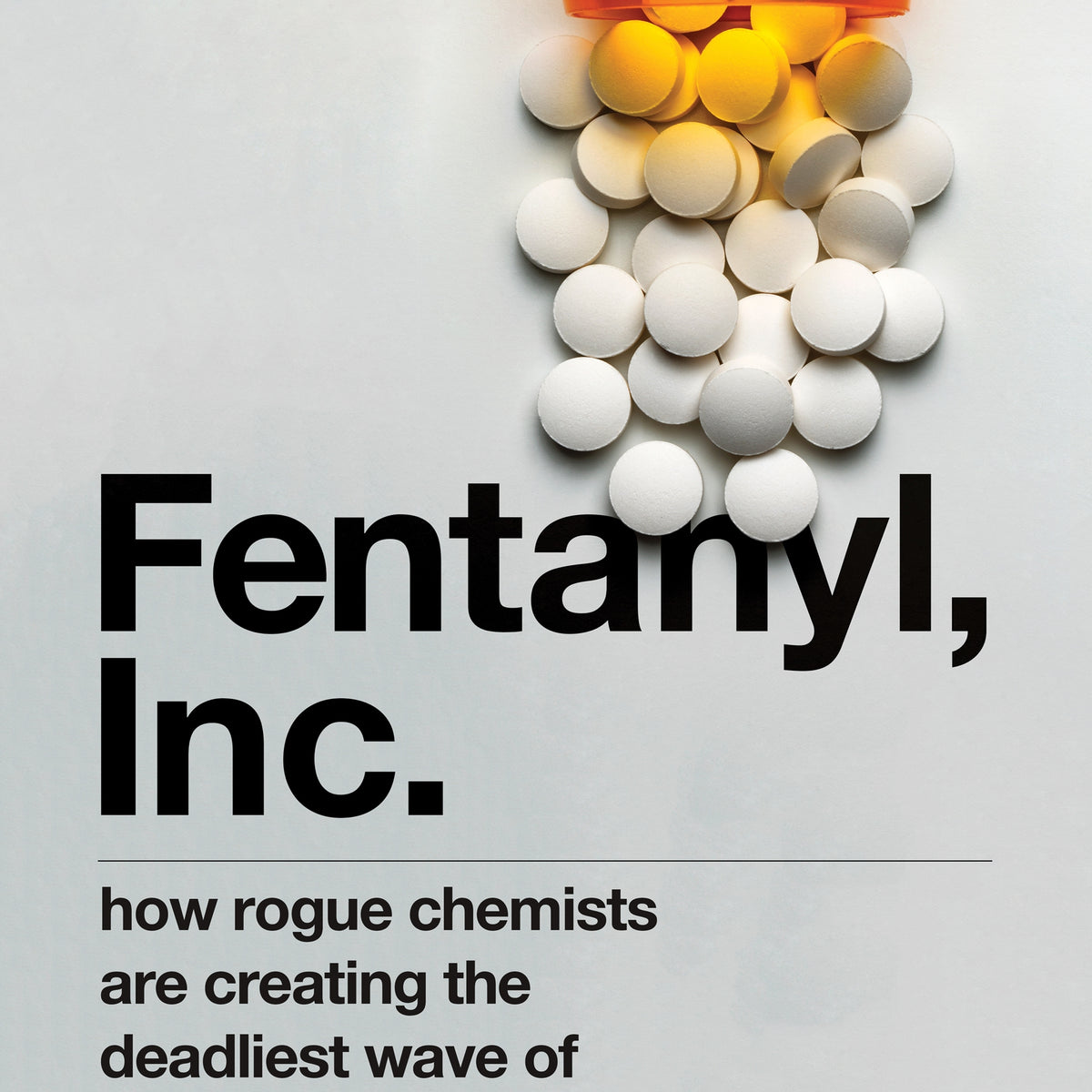 Fentanyl, Inc. by Ben Westhoff – Book Hero