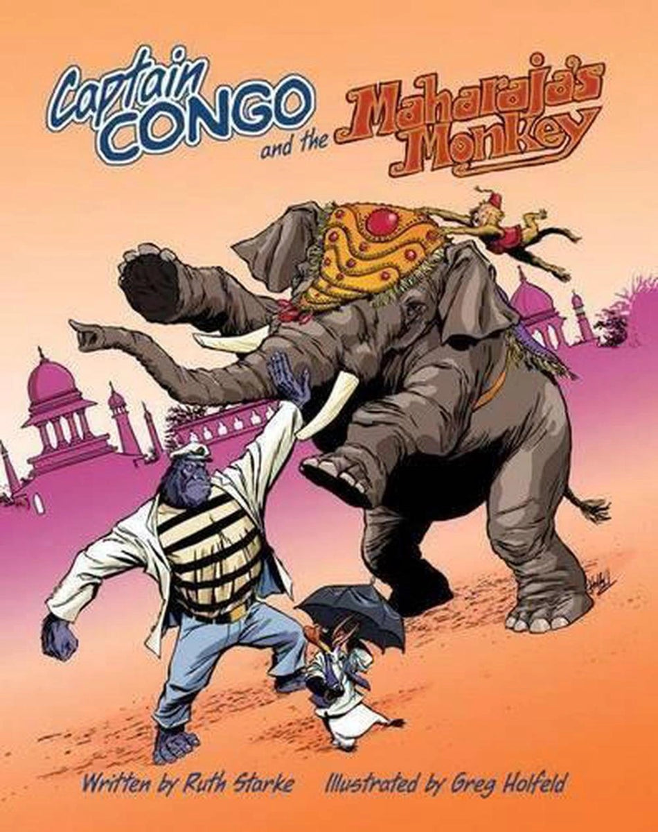Captain Congo and the Maharaja's Monkey by Ruth Starke – Book Hero