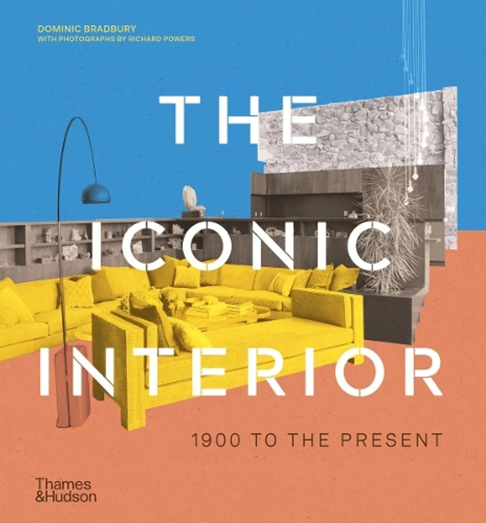 The Iconic Interior by Dominic Bradbury and Richard Powers – Book Hero