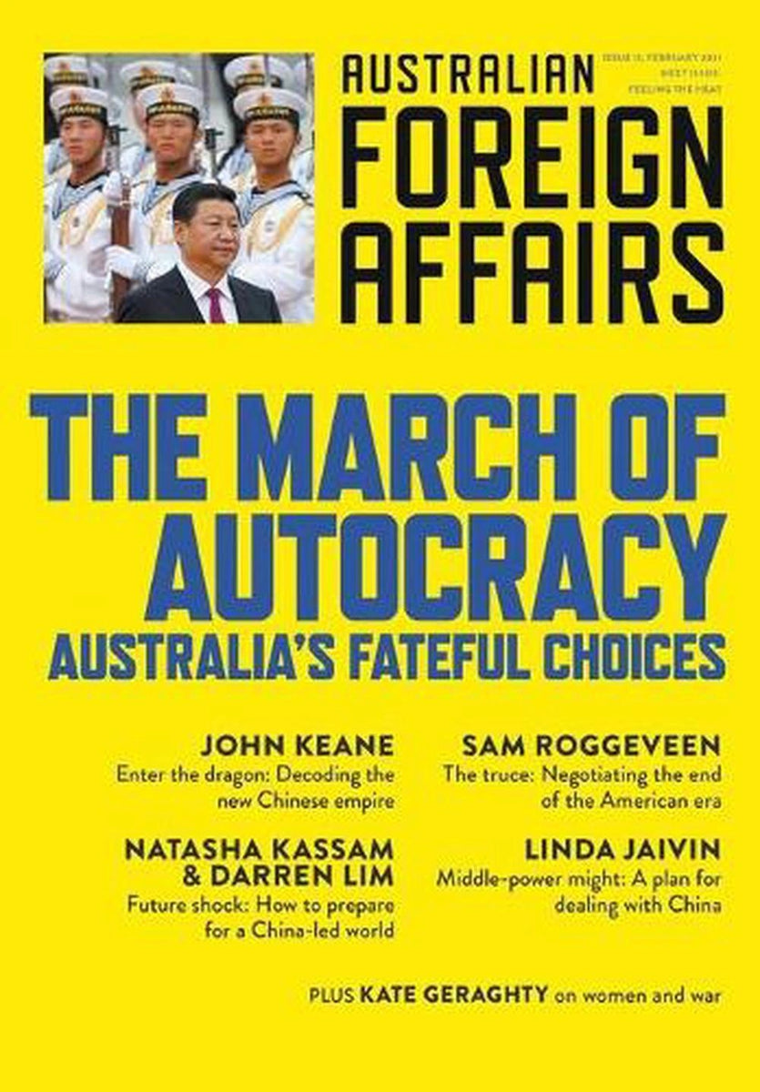 The March of Autocracy: Australia's Fateful Choices by Jonathan ...