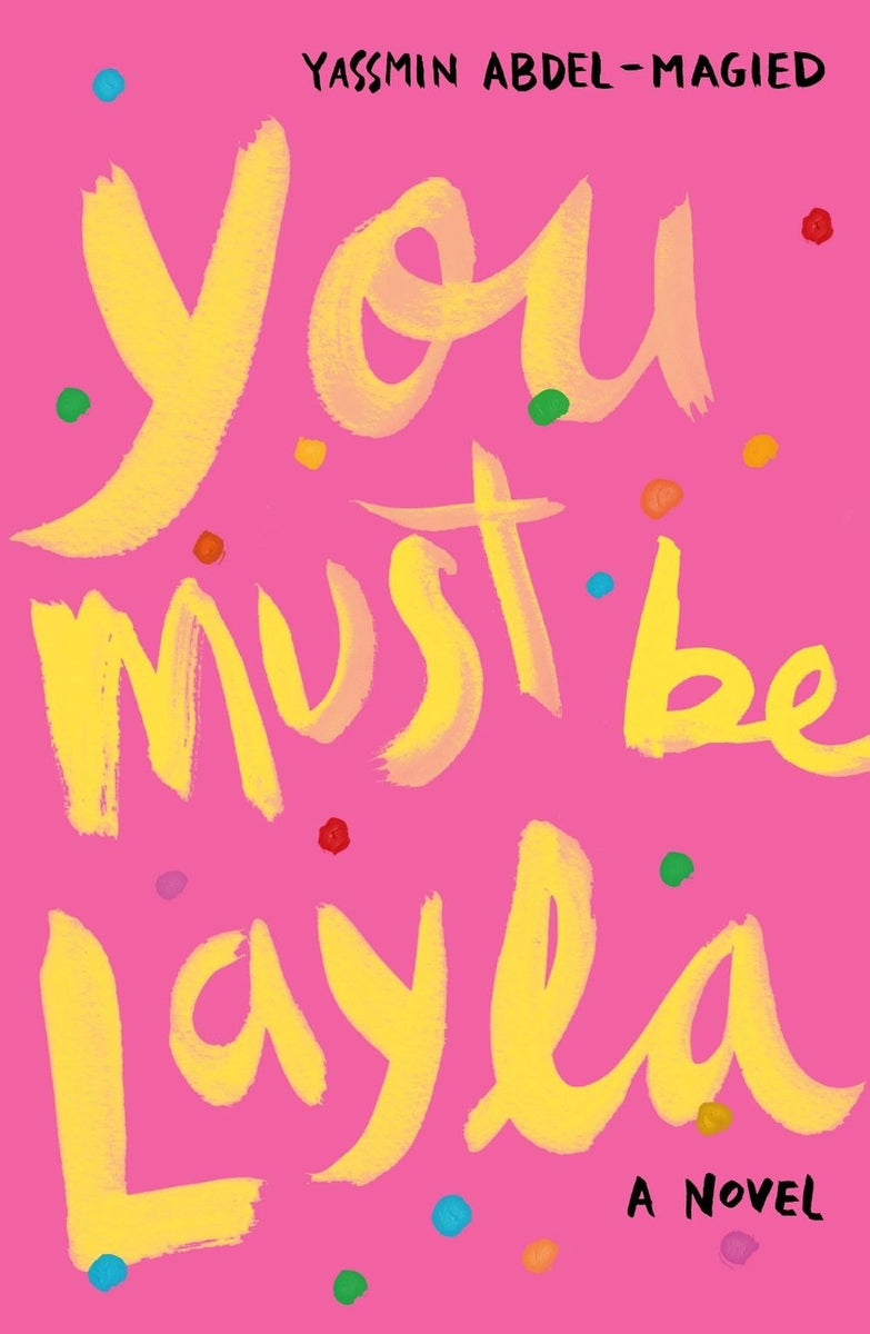 You Must Be Layla by Yassmin Abdel-Magied – Book Hero